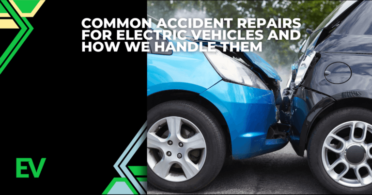 Common Accident Repairs for Electric Vehicles and How We Handle Them ...
