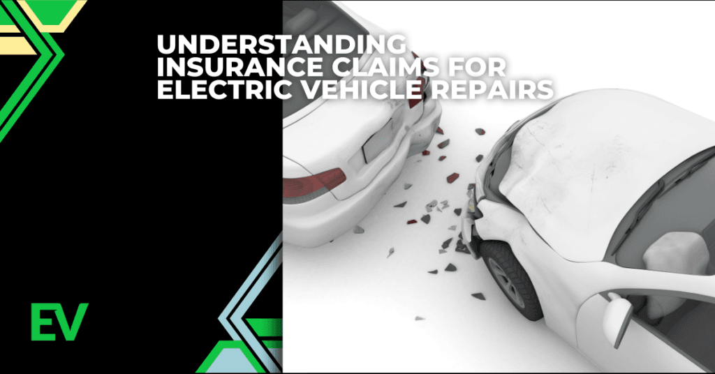 Understanding Insurance Claims for Electric Vehicle Repairs - EV Bodyshops